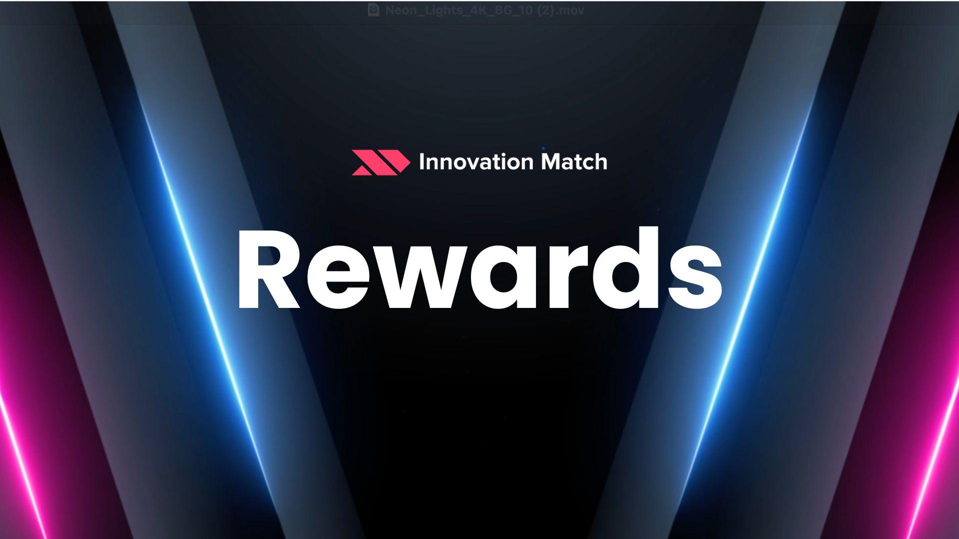 Innovation Match Rewards - Innovation Match